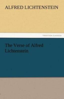 The Verse Of Alfred Lichtenstein 9783842455597| eBay