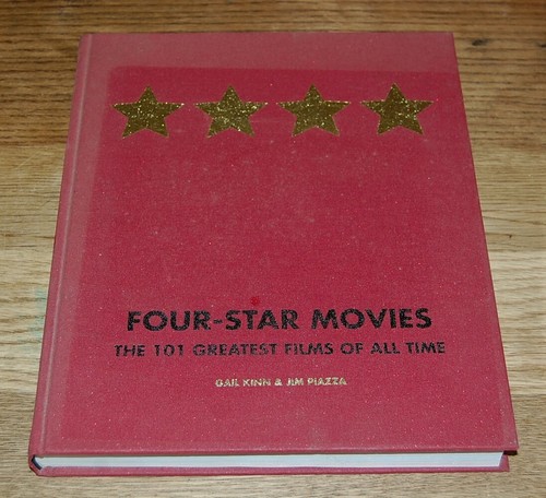 Four-Star Movies : The 101 Greatest Films of All Time by G. Kinn and J ...