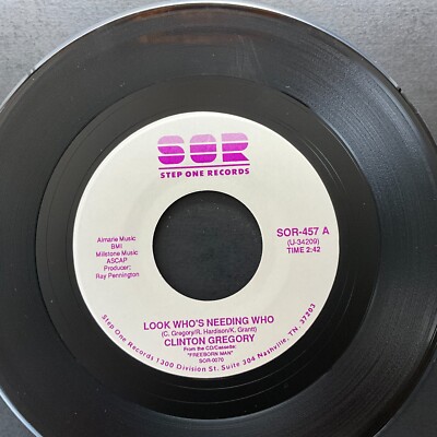 Clinton Gregory, Look Who's Needing Who / I'll Never Always, 7" 45rpm ...