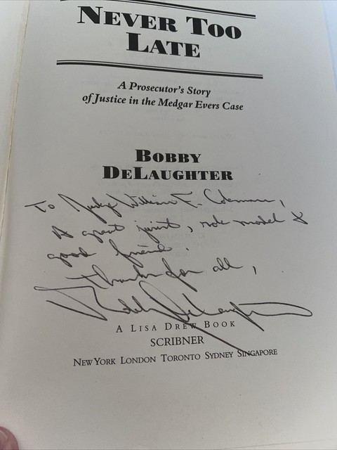 Never Too Late : A Prosecutor's Story of Justice in the Medgar Evars ...