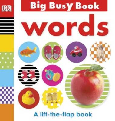 Big Busy Book: Words - Board book By DK Publishing - GOOD 9781465409263 ...