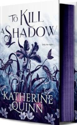 To Kill a Shadow - Hardcover By Quinn, Katherine - GOOD 9781649374318| eBay