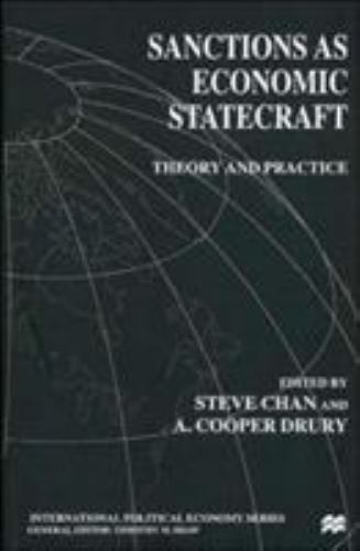 International Political Economy Ser.: Sanctions As Economic Statecraft ...