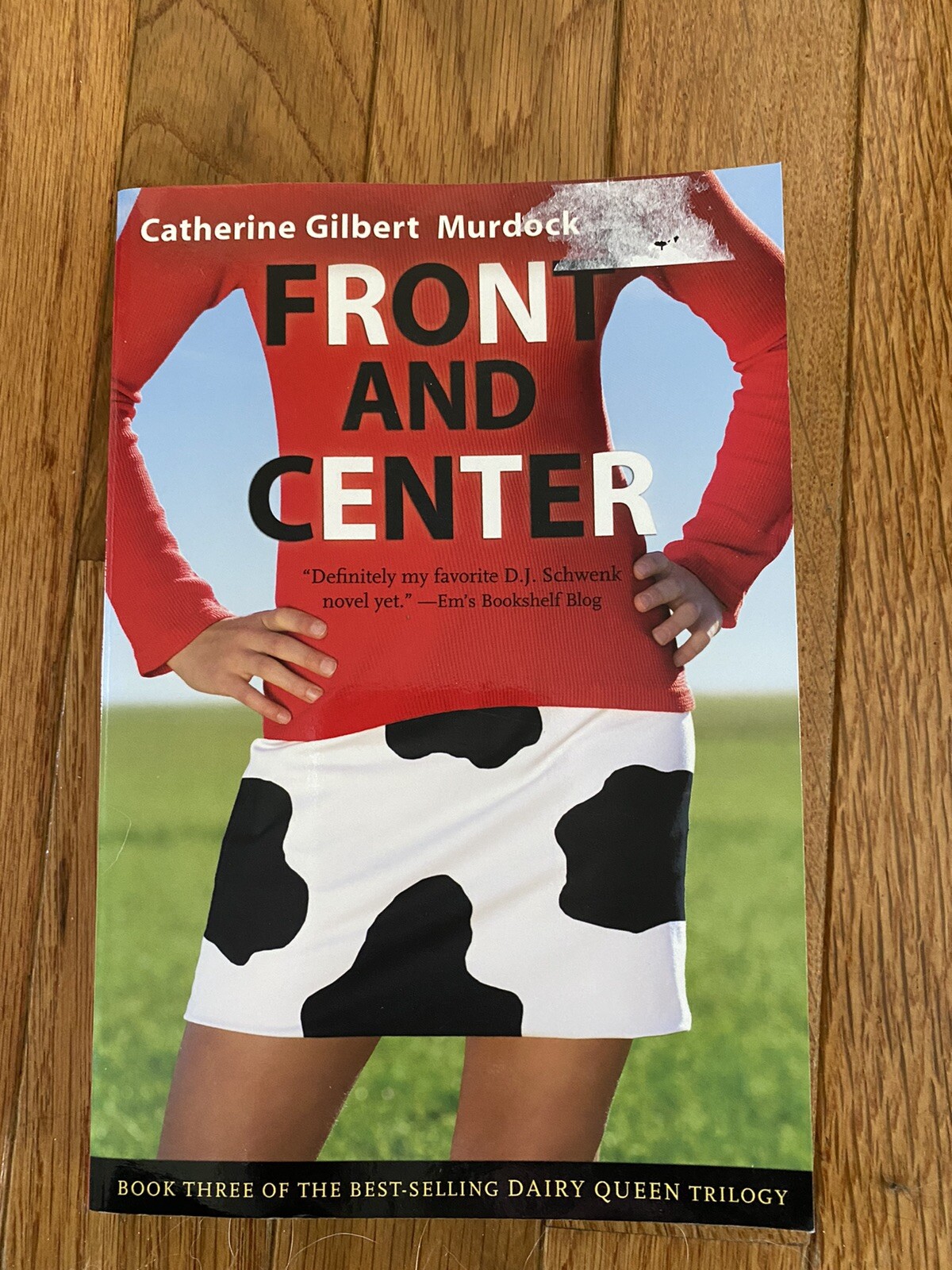 Front and Center (The Dairy Queen Trilogy) by Catherine Gilbert Murdock ...