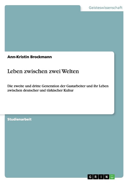 Leben zwischen Zwei Welten von Ann-Kristin Brockmann (2009, Taschenbuch ...