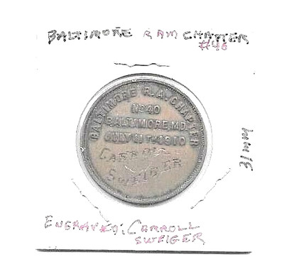 EARLY 1900s BALTIMORE MD R A CHAPTER NO. 40 PENNY TOKEN - NAME: CARROLL ...