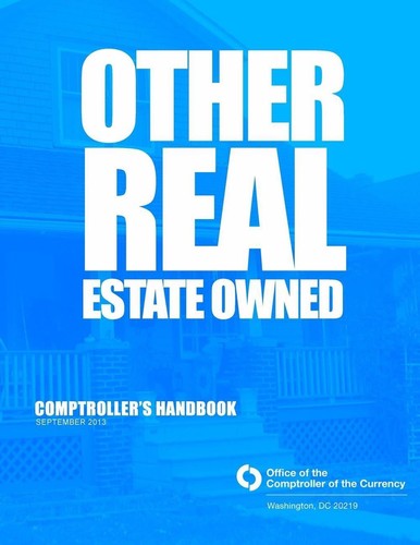 Other Real Estate Owned Comptrollers Handbook by Office of Office of ...