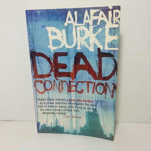 Dead Connection by Alafair Burke - Ellie Hatcher Series - Large PB ...