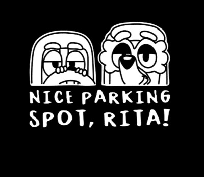 "NICE PARKING SPOT, RITA" Bluey and Bingo, Janet and Rita Sticker Vinyl ...
