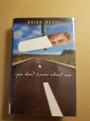You Don't Know about Me by Brian Meehl (2011, Hardcover) -- First ...