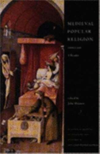 Medieval Popular Religion 1000-1500: A Reader by John Shinners: Used ...
