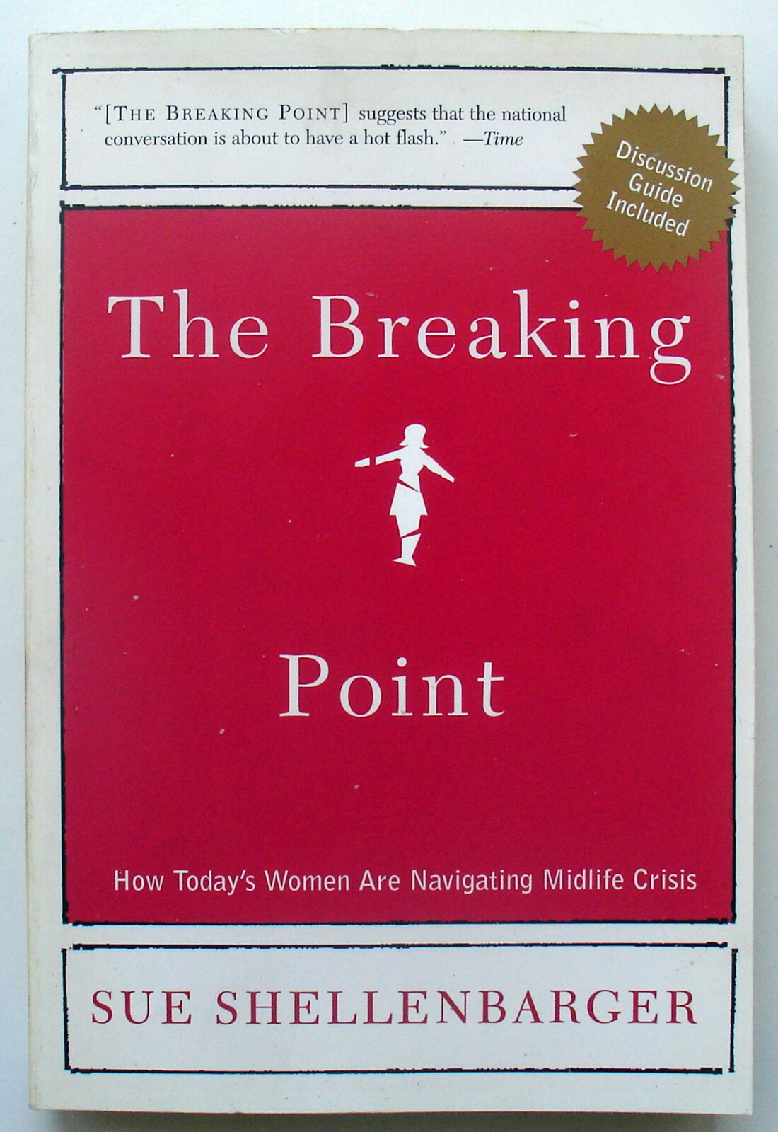 Breaking Point : How Today's Women Are Navigating Midlife Crisis by Sue ...