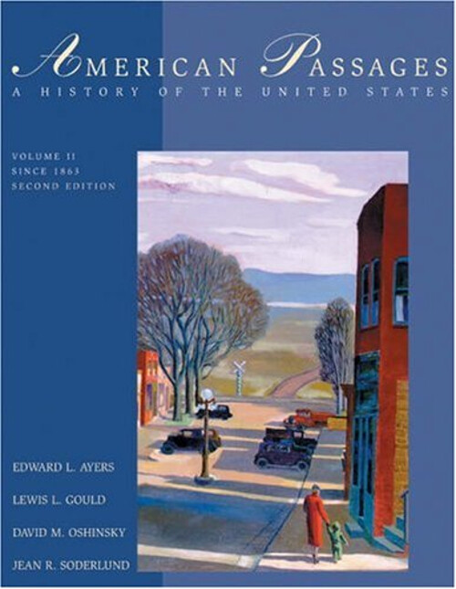 American Passages Vol. II : A History of the United States since 1863 ...