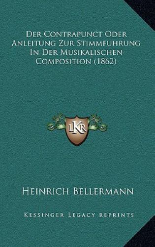 Contrapunct Oder Anleitung Zur Stimmfuhrung in der Musikalischen ...