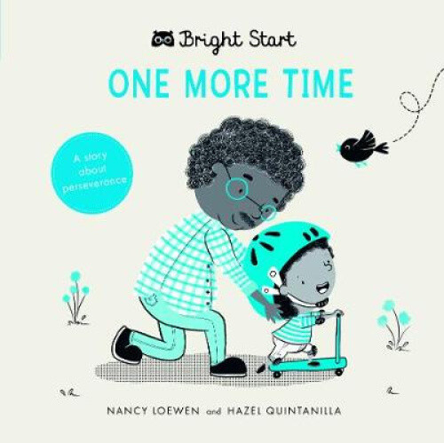 One More Time: A Story About Perseverance (Bright Start) by Nancy ...