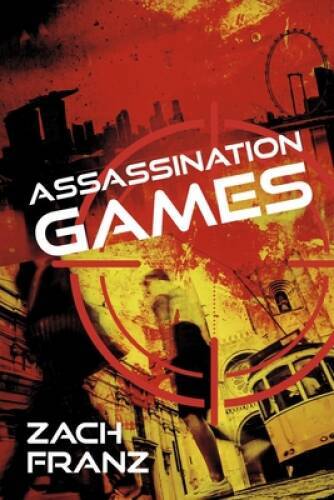 Assassination Games - Paperback By Franz, Zach - GOOD 9781667857664 | eBay