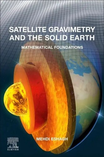 Satellite Gravimetry and the Solid Earth Mathematical Foundations Mehdi Eshagh 128169362 | eBay.de