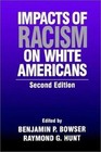 Impacts of Racism on White Americans, Hardcover by Bowser, Benjamin P ...