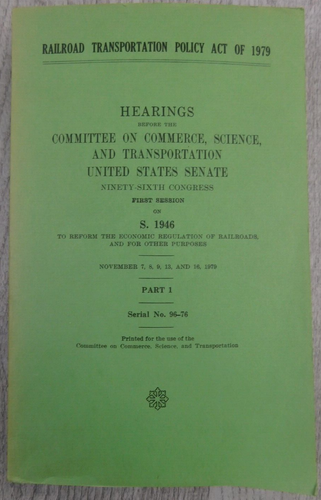 Railroad Transportation Policy Act Of 1979 S. 1946 Part 1 Serial No. 96 ...