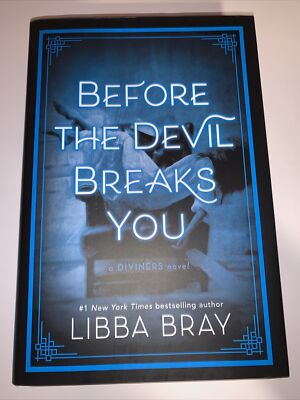 The Diviners Ser.: Before the Devil Breaks You by Libba Bray (2017, Hardcover) 9780316126069| eBay