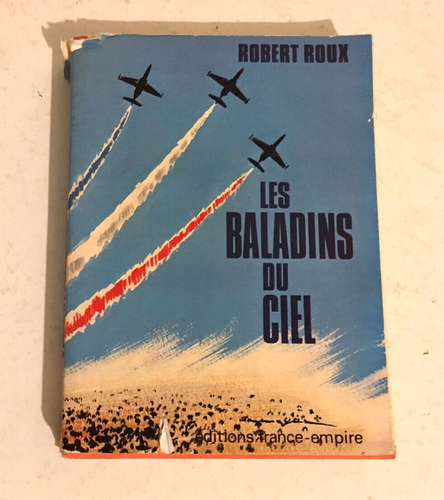 LES BALADINS DU CIEL - ROBERT ROUX - édition FRANCE-EMPIRE | eBay