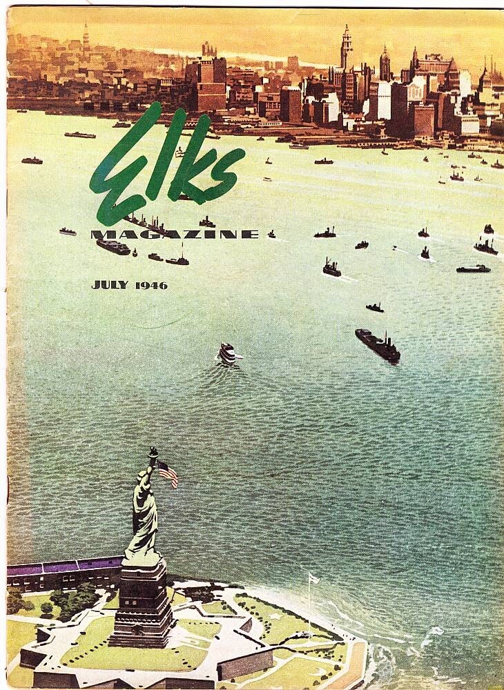 ELKS MAGAZINE July 1946 - symbols of Charity, Justice, Brotherly Love ...