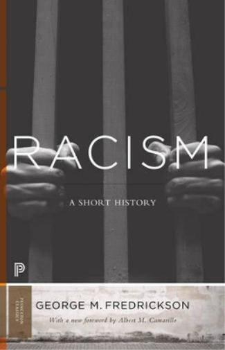George M. Fredrickson Racism (Paperback) Princeton Classics ...