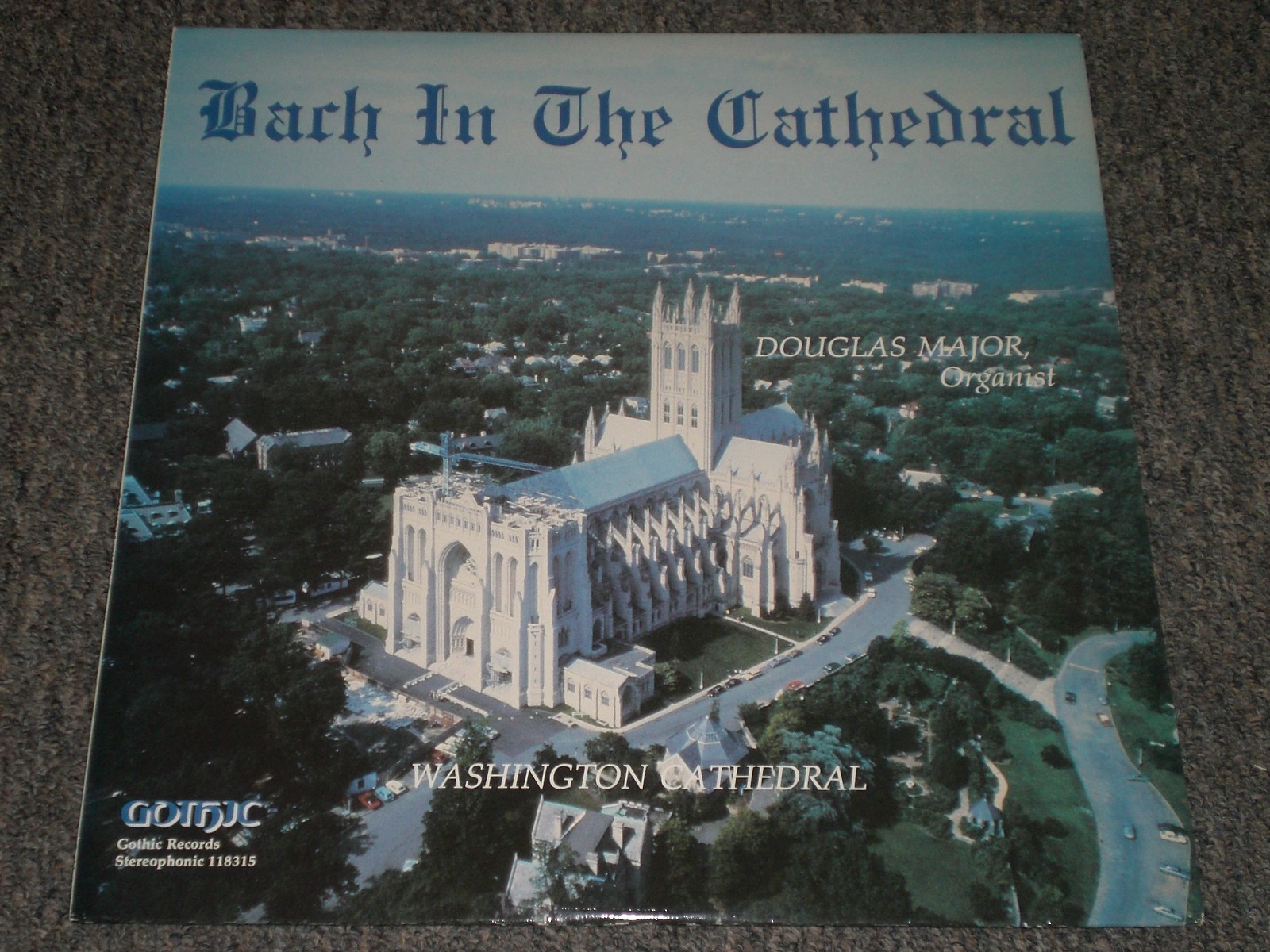 Douglas Major~Bach In The Cathedral~Washington Cathedral~Organ~Insert ...