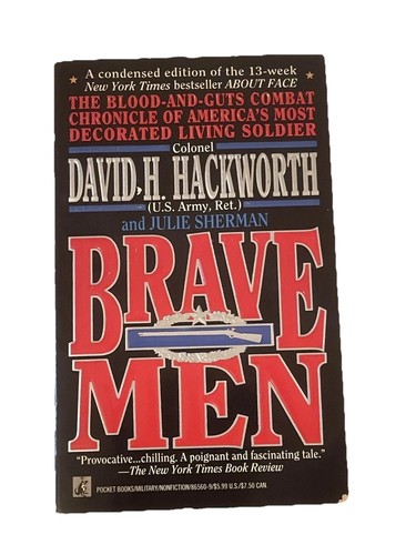 Brave Men Decorated Soldier Combat Chronicle Colonel David H Hackworth ...