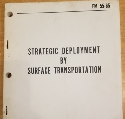 FM 55-65 Strategic Deployment by Surface Transportation, May 1989 | eBay