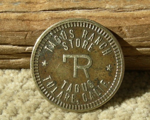 antique TAGUS - TULARE CALIFORNIA "TAGUS RANCH STORE" 1C PENNY BRASS ...