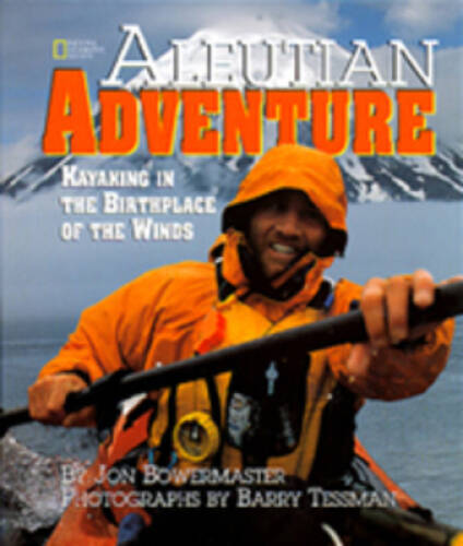 Aleutian Adventure - Hardcover By Bowermaster, Jon - GOOD 9780792279990| eBay