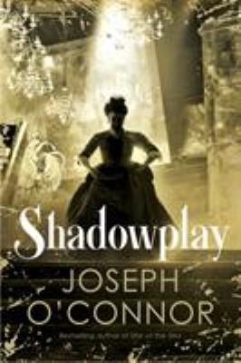 Shadowplay EXPORT by Joseph O'Connor | eBay