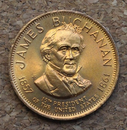 James Buchanan Presidential Token 1968 - 15th President of the United ...
