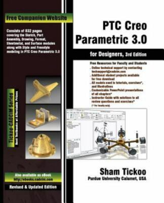 Ptc Creo Parametric 3. 0 for Designers by Cadcim Technologies and Prof ...
