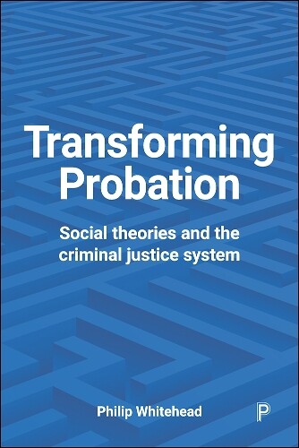 Philip Whitehead Transforming Probation (Hardback) (US IMPORT ...