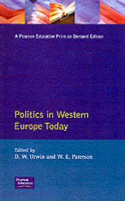 Politics in Western Europe Today: Perspectives, Politics and Problems ...