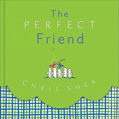 The Perfect Friend by Shea, Chris 9781404101814 | eBay