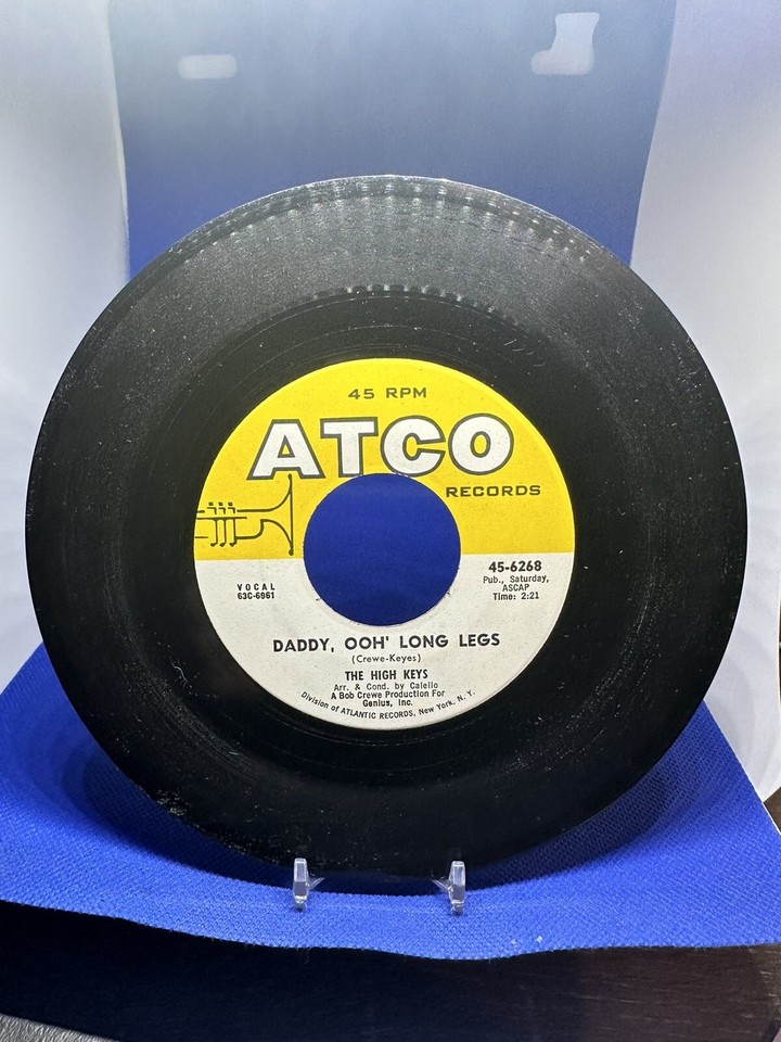 The High Keys Original 45rpm Vinyl Atco Records Daddy Ooh Long Legs Que ...