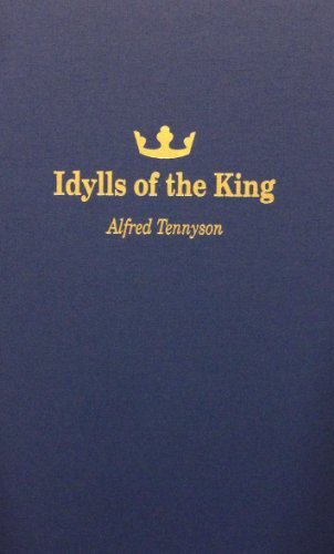 IDYLLS OF THE KING By Alfred Tennyson & Baron Tennyson - Hardcover ...