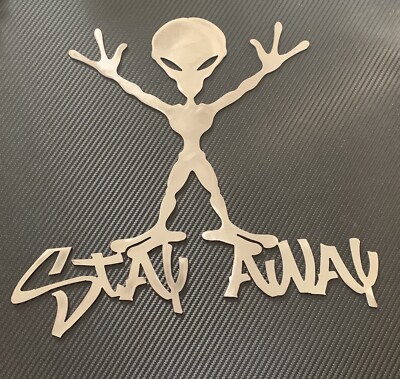 STAY AWAY ALIEN--Metal Cut Out Stencil Wall Art Sign UFO Sci-Fi Area 51 ...