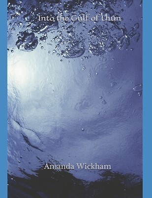 Into the Gulf of Lh n by Wickham, Amanda -Paperback | eBay Australia