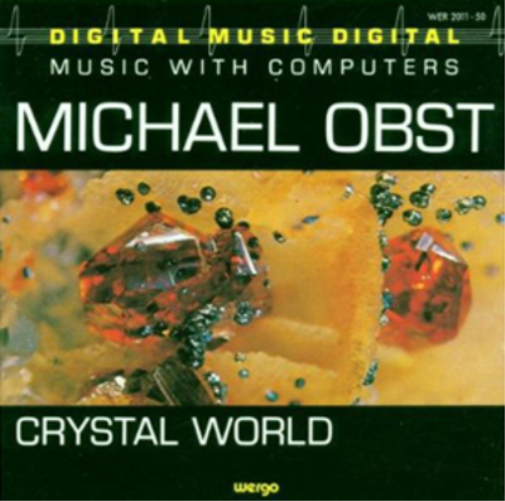 Michael Obst Michael Obst: Crystal World (CD) Album 4010228201123 | eBay