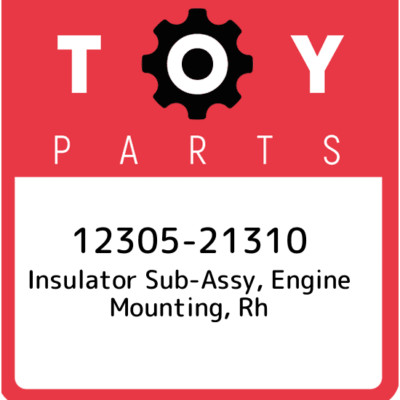 12305-21310 Toyota Insulator sub-assy, engine mounting, rh 1230521310 ...