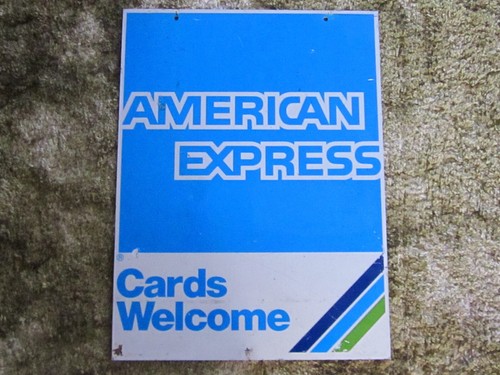 American Express cards welcome metal sign, 1980's, good condition, no ...
