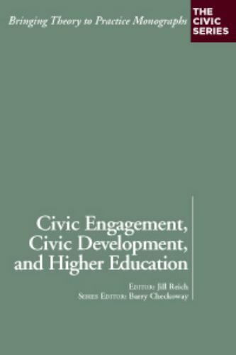 Civic Engagement, Civic Development, and Higher Education : New ...