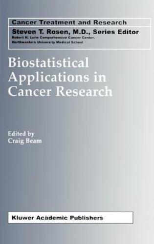 Cancer Treatment and Research Ser.: Biostatistical Applications in ...