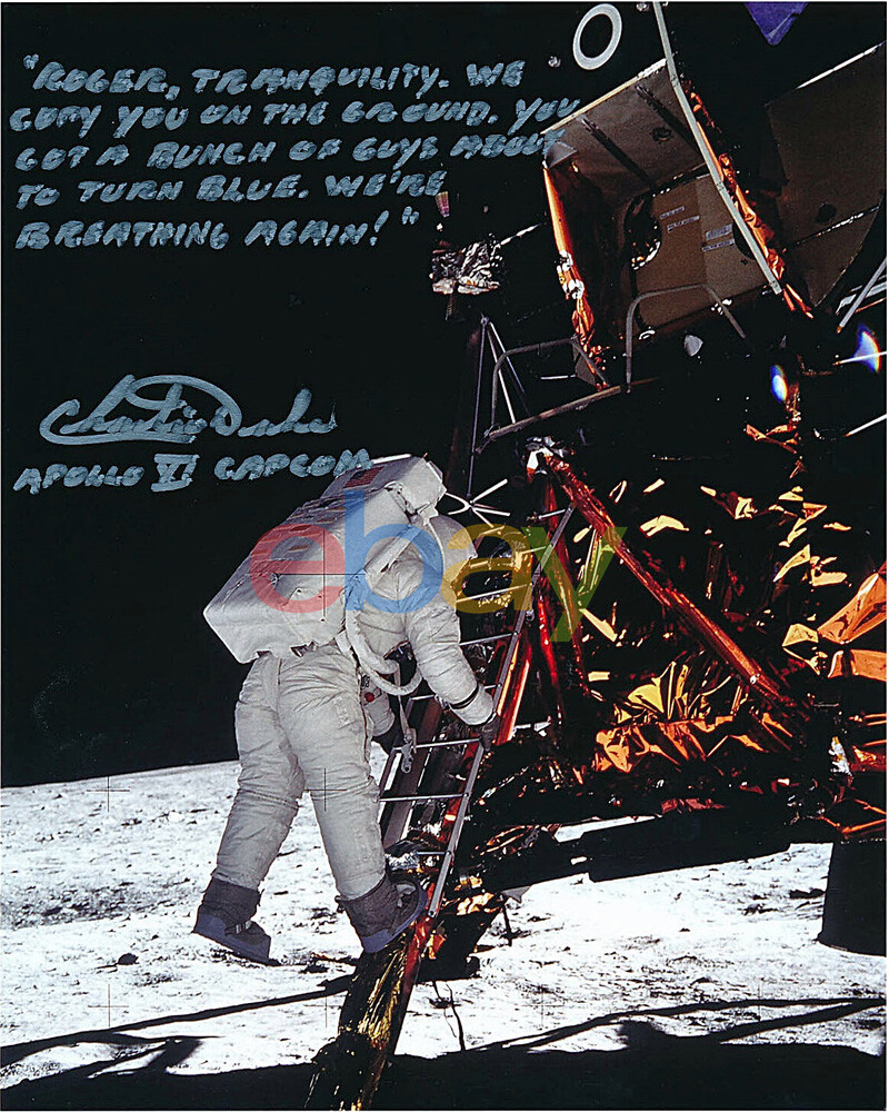 CHARLIE DUKE SIGNED 8X10 APOLLO 11 CAPCOM FIRST WORDS SPOKEN reprint | eBay
