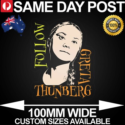 Greta Thunberg 100mm Wide Vinyl Sticker Decal Sign Funny Cheap humanity ...
