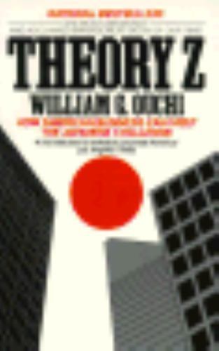 Theory Z: How American Business Can Meet the Japanese Challenge ...